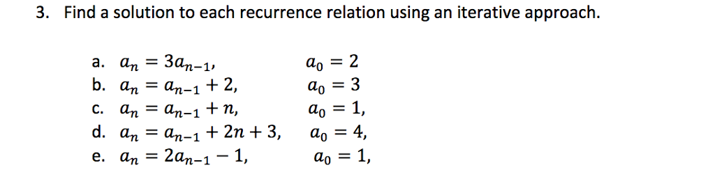 Solved Find A Solution To Each Recurrence Relation Using An