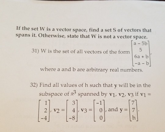 Solved If the set W is a vector space, find a set S of | Chegg.com