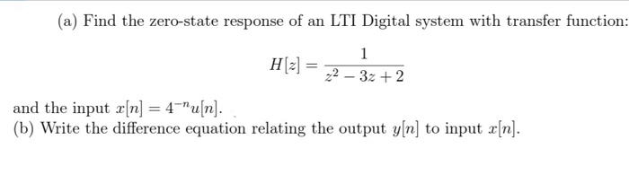 Solved Find the zero-state response of an LTI Digital system | Chegg.com