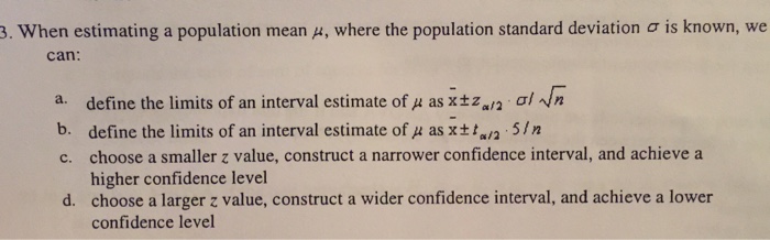 Solved When estimating a population mean mu, where the | Chegg.com