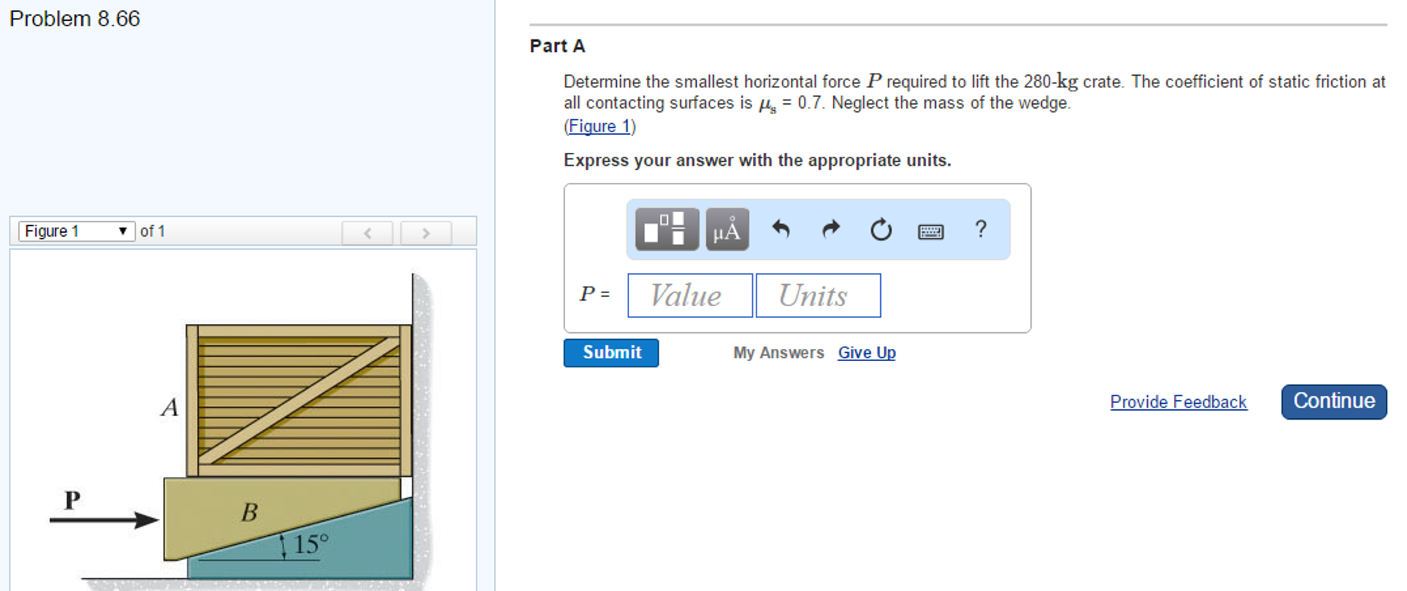 Solved Determine the smallest horizontal force P required to | Chegg.com
