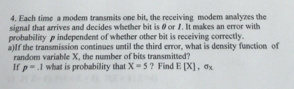 Solved 4. Each time a modem transmits one bit, the receiving | Chegg.com