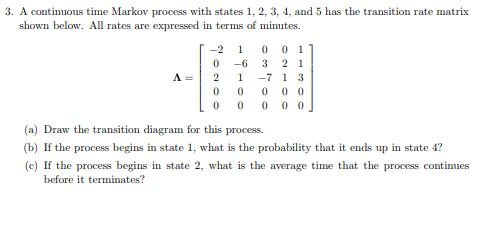 3. A continuous time Markov process with states 1, 2, | Chegg.com