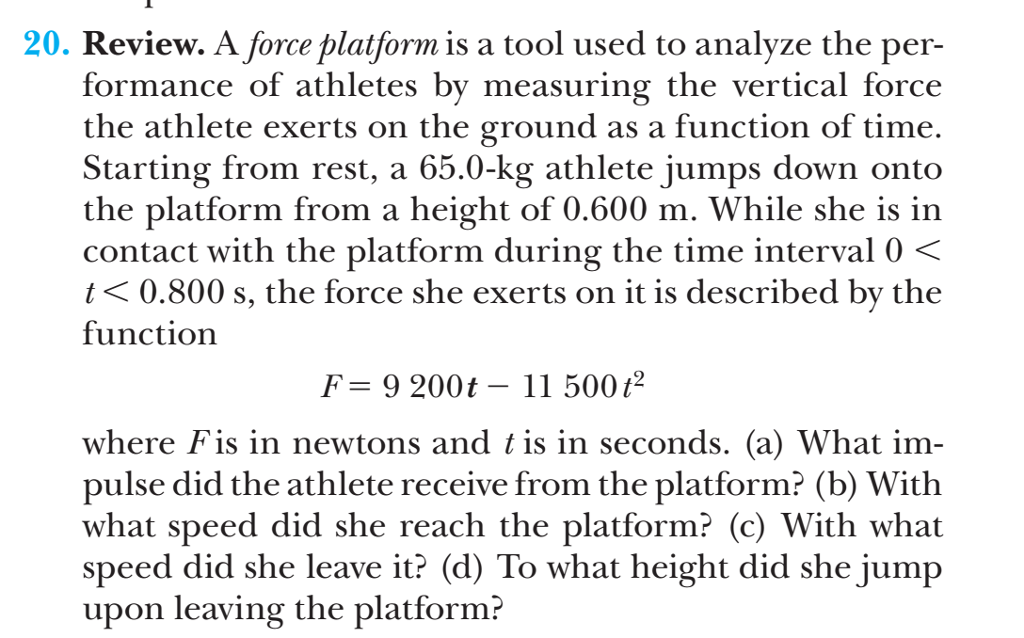 Solved 20. Review. A force platform is a tool used to | Chegg.com