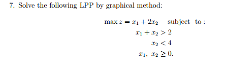 Solved Solve the following LPP by graphical method: max z = | Chegg.com
