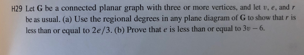 Solved H29 Let G be a connected planar graph with three or | Chegg.com