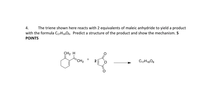 Solved The triene shown here reacts with 2 equivalents of | Chegg.com