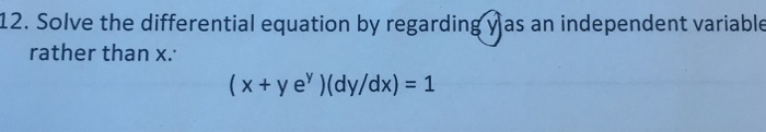 Solved Solve the differential equation by regarding y as an | Chegg.com