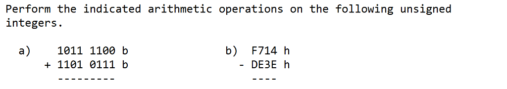 Solved Perform the indicated arithmetic operations on the | Chegg.com