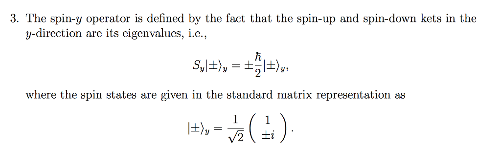Solved 3. The spin-y operator is defined by the fact that | Chegg.com