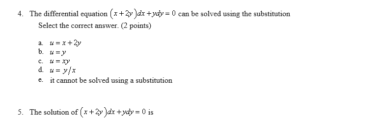 Solved The differential equation (x + 2y)dx +ydy = 0 can be | Chegg.com
