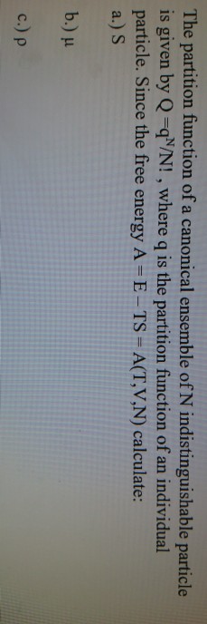 Solved The partition function of a canonical ensemble of N | Chegg.com