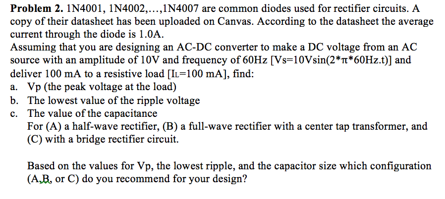 Solved 1N4001, 1N4002, ..., 1N4007 are common diodes used | Chegg.com