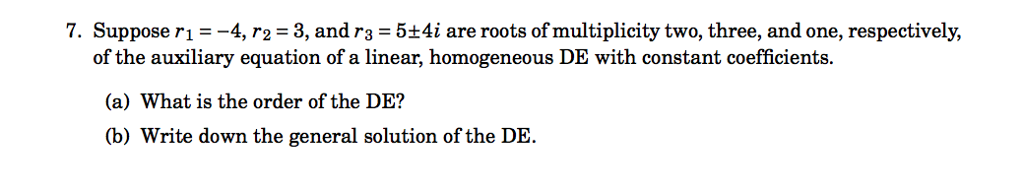 Solved Suppose r_1 = -4, r_2 = 3, and r_3 = 5 plusminus 4 i | Chegg.com Solved Suppose r_1 = -4, r_2 = 3, and r_3 = 5 plusminus 4 i | Chegg.com