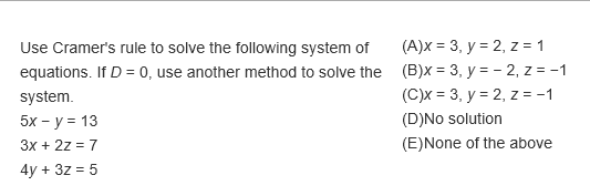 Solved Use Cramer's rule to solve the following system of | Chegg.com