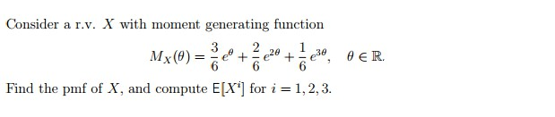 Solved Consider a r v. X with moment generating function. | Chegg.com