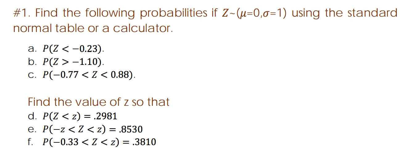 Solved Find the following probabilities if Z (mu =0, | Chegg.com