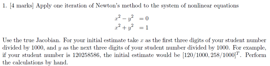Solved Apply one iteration of Newton's method to the system | Chegg.com