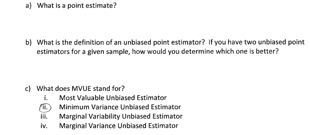 Solved a) What is a point estimate? b) What is the | Chegg.com