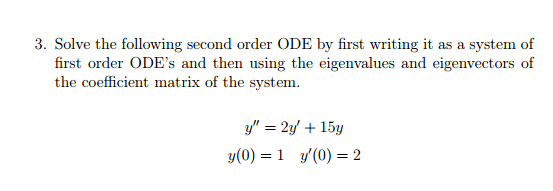 Solved Solve the following second order ODE by first writing | Chegg.com