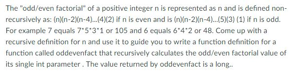 Solved The "odd/even factorial" of a positive integer n is | Chegg.com