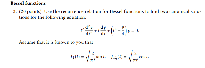 Solved Bessel functions 3. (20 points) Use the recurrence | Chegg.com