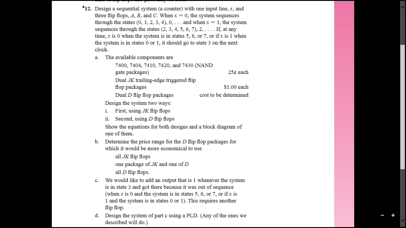 Solved Design a sequential system (a counter) with one input | Chegg.com
