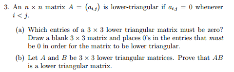 Solved An n x n matrix A = (a_i,j) is lower-triangular a_i,j | Chegg.com