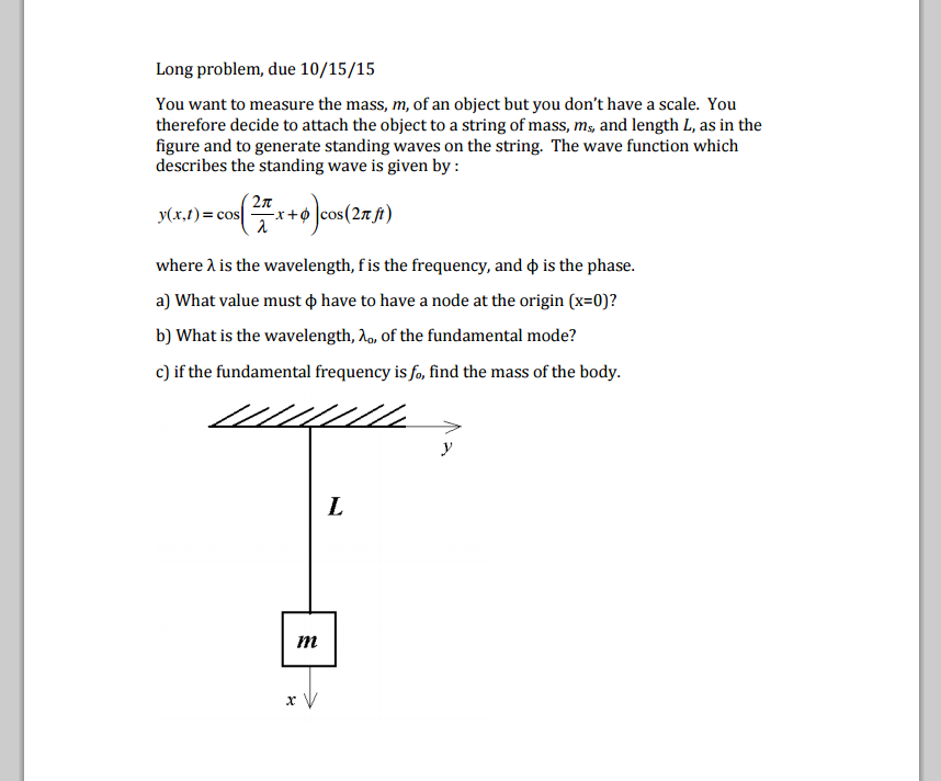 Solved You want to measure the mass, m, of an object but you | Chegg.com