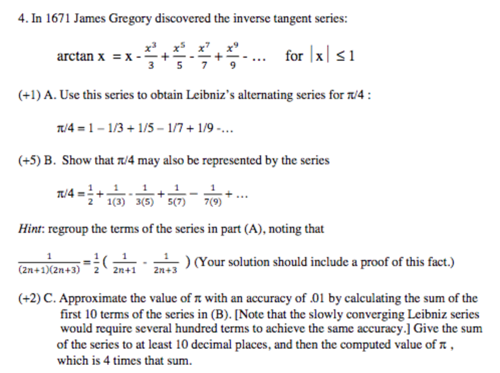 Solved In 1671 James Gregory discovered the inverse tangent | Chegg.com