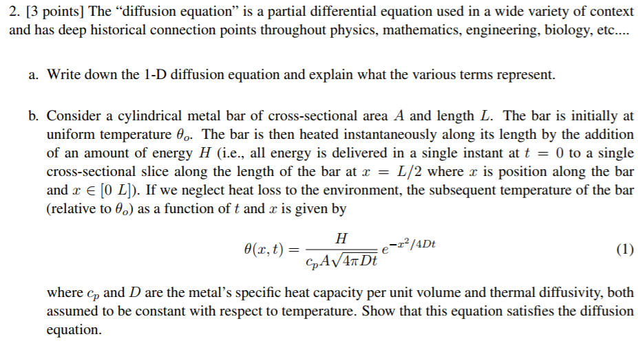 Solved 2. [3 points] The "diffusion equation" is a partial | Chegg.com