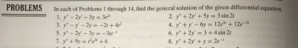 Solved PROBLEMS In each of Problems 1 through 14, find the | Chegg.com