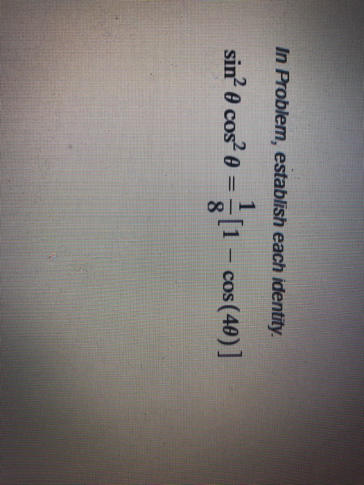 Solved In Problem, establish each identity. Sin^theta | Chegg.com