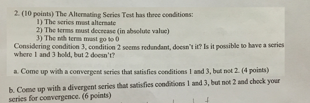 Solved The Alternating Series Test has three conditions: the | Chegg.com