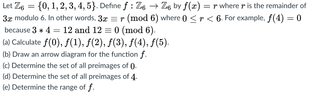 Solved Let Z6-{0, 1, 2, 3, 4, 5} . Define f : Zg → Z6 by | Chegg.com