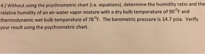 Solved Without using the psychrometric chart (i.e. | Chegg.com