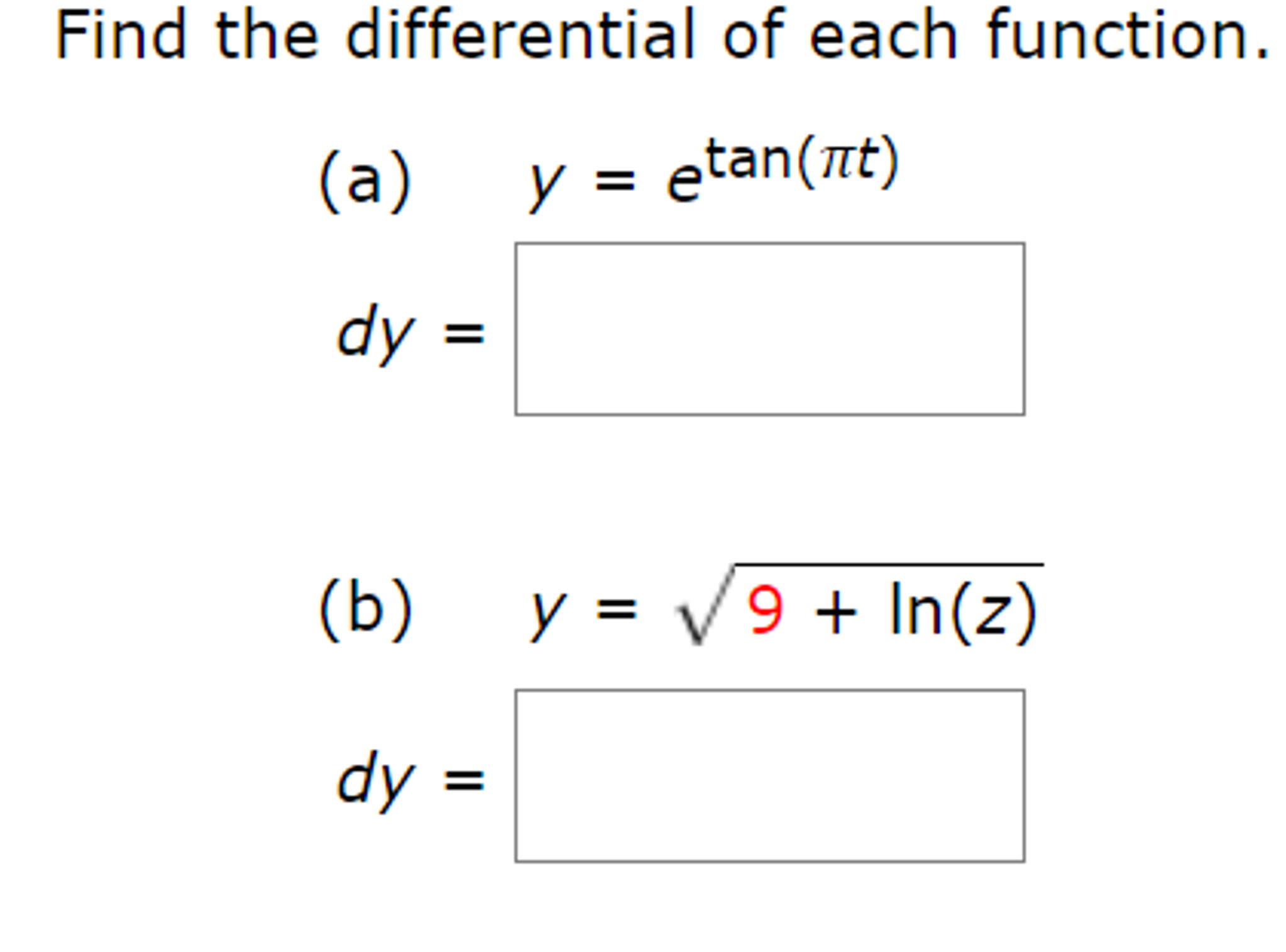 Solved Find the differential of each function. y = e^tan | Chegg.com