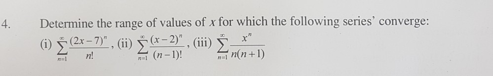 Solved 4. Determine the range of values of x for which the | Chegg.com