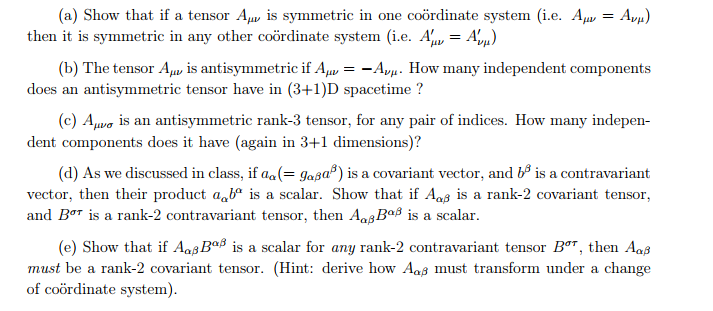 Solved (a) Show that if a tensor A, is symmetric in one | Chegg.com