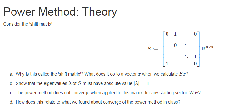 Solved Power Method: Theory Consider the 'shift matrix' a. | Chegg.com