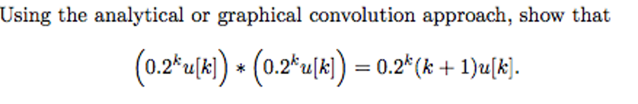 Solved Using The Analytical Or Graphical Convolution