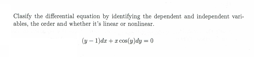Solved Clasify the given differential equation by | Chegg.com