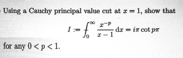 Solved Using a Cauchy principal value cut at x = 1, show | Chegg.com