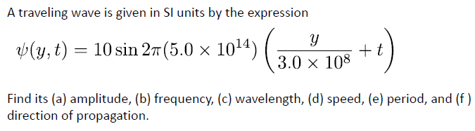 Solved A traveling wave is given in SI units by the | Chegg.com