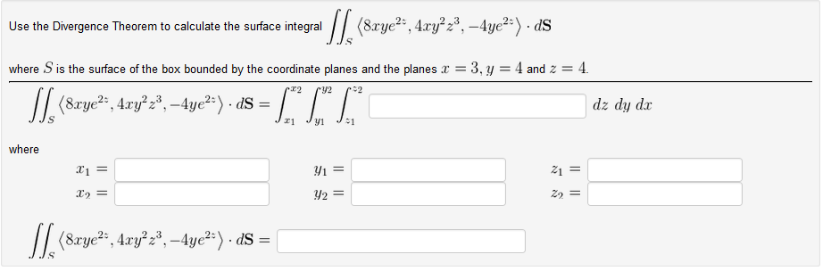 Solved Use The Divergence Theorem To Calculate The Surface