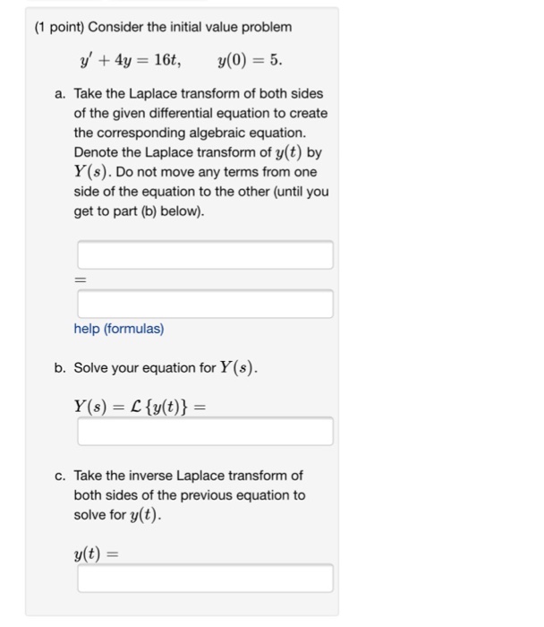 Solved Consider the initial value problem y' + 4y = 16t, | Chegg.com