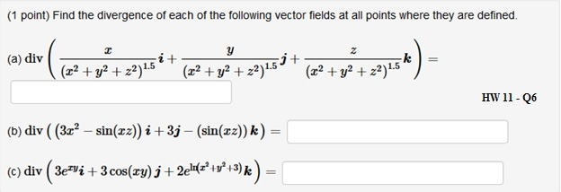 Solved Find the divergence of each of the following vector | Chegg.com