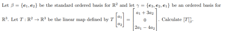Solved Let β = {ei, e, be the standard ordered basis for R2 | Chegg.com