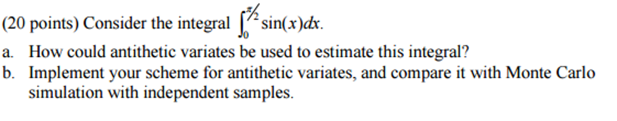 Consider the integral integral_0^pi/2 sin(x) dx. How | Chegg.com