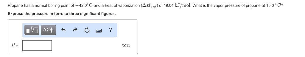 Solved Propane has a normal boiling point of 420 C and a | Chegg.com